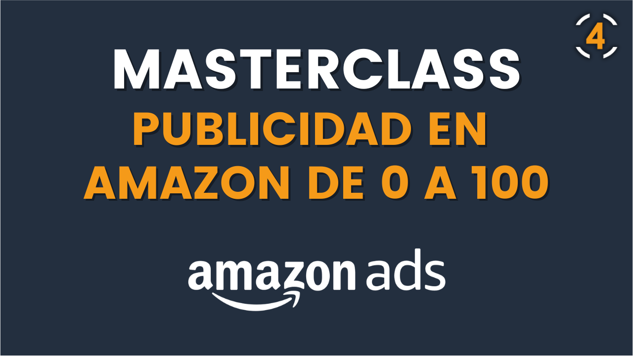Masterclass | Aprende todo sobre la publicidad en Amazon paso a paso ...